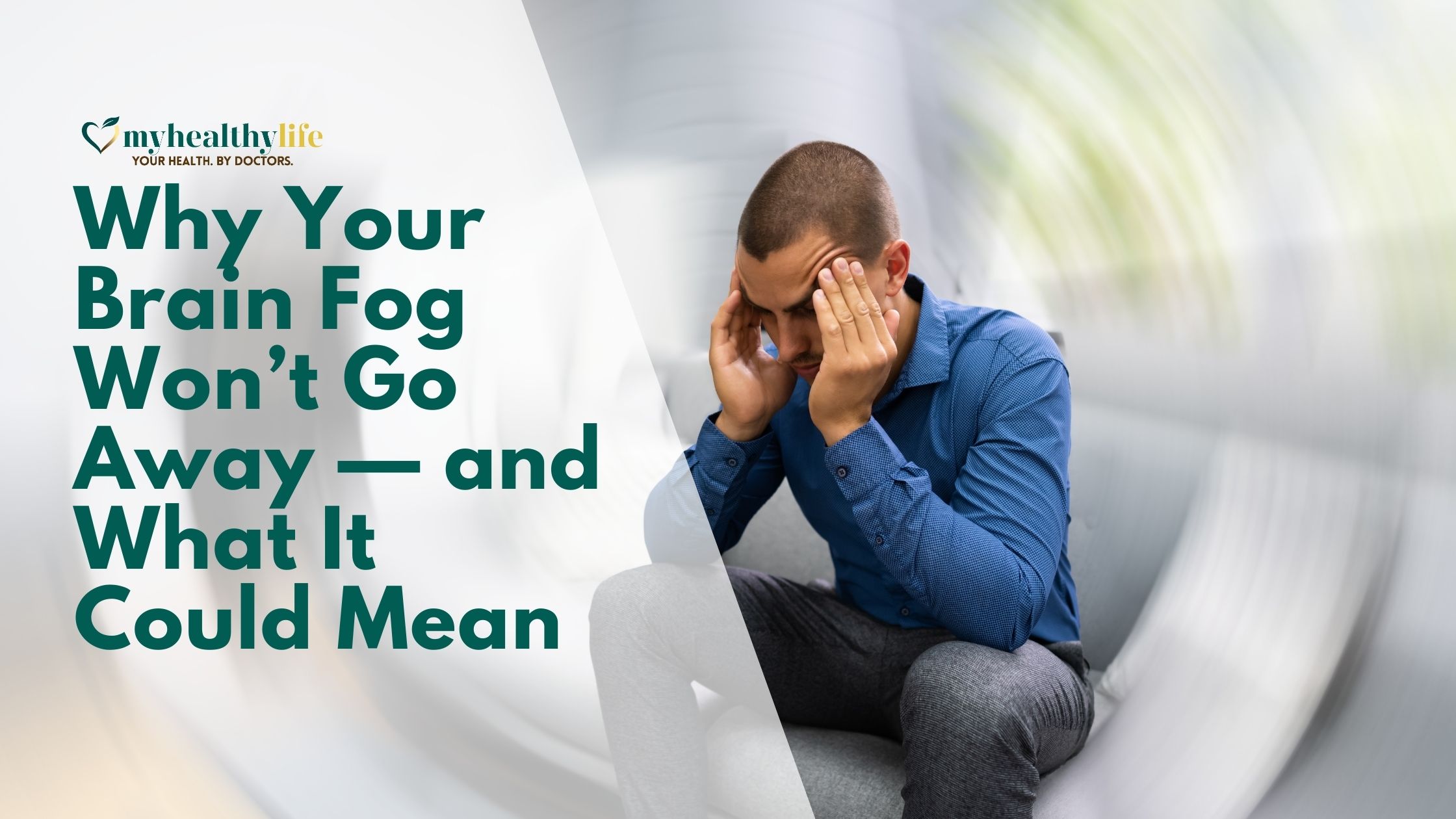 Why Your Brain Fog Won’t Go Away — and What It Could Mean